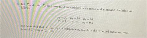 solved 5 let x1 x2 and x3 be three random variables with