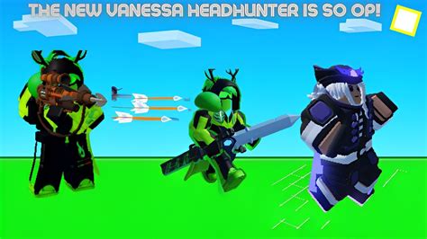 The New Vanessa Headhunter Is So Op Roblox Bedwars Youtube