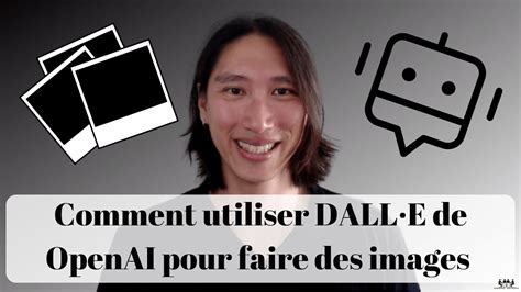 Tuto DALL E Comment Utiliser Intelligence Artificielle DALLE De