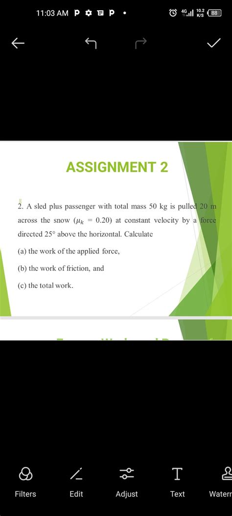 SOLVED ASSIGNMENT 2 2 A Sled Plus Passenger With Total Mass 50 Kg Is