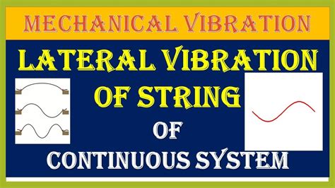 mv92 lateral vibration of a string with different boundary conditions vibration of strings