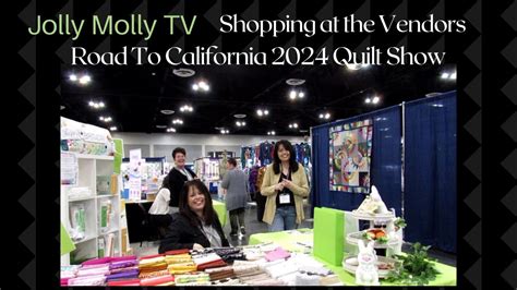 Vendor Shopping At Road To California Quilt Show January Youtube