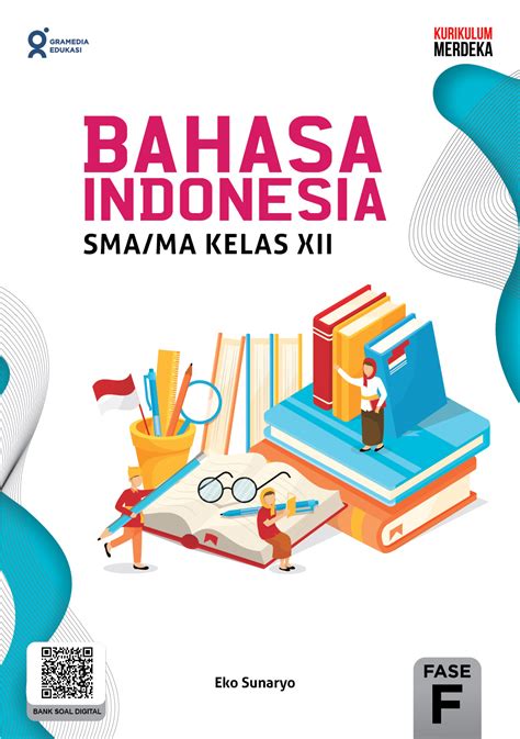 Bahasa Indonesia SMA MA Kelas XII K Merdeka Gramedia Edukasi