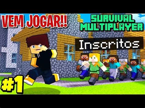 Minecraft NOVA SÉRIE MULTIPLAYER INSCRITOS Survival