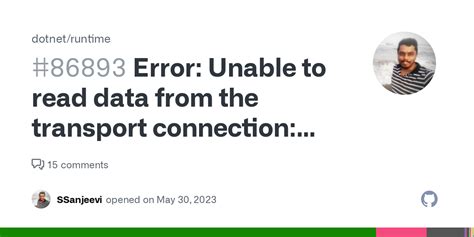 error unable to read data from the transport connection connection reset by peer when using
