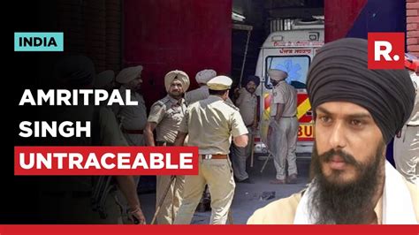 Who Let Amritpal Singh Escape Manhunt Continues For Waris Punjab De