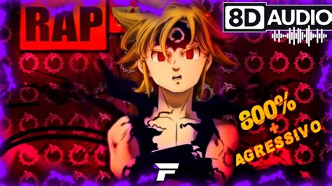 Rap Do Meliodas D Audio Assault Mode Consumido Pela Ira Tk