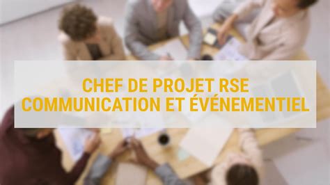 1 JOUR 1 MÉTIER CHEF DE PROJET RSE COMMUNICATION ET ÉVÉNEMENTIEL