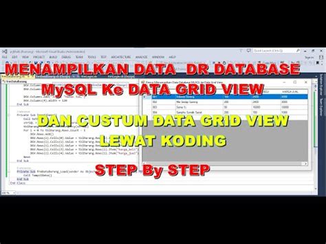 Menampilkan Data Dari Database Ke Datagridview Pada Vb Net