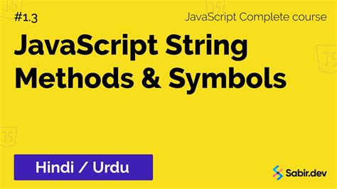 1 3 javascript string methods and symbols in urdu hindi youtube