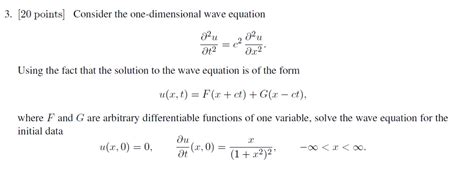 solved consider the one dimensional wave equation