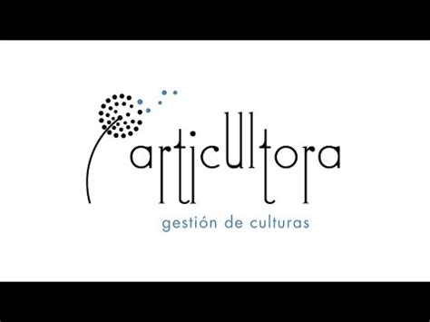 Articultora Gesti N De Culturas Youtube