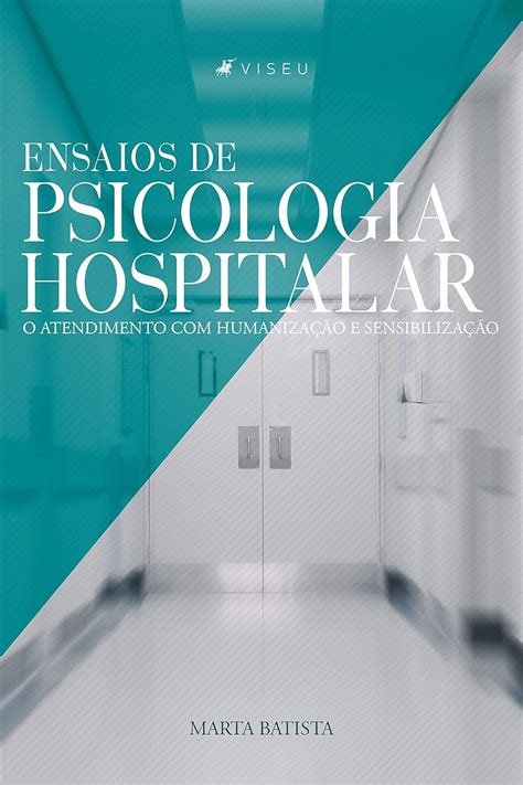 Amazon Ensaios De Psicologia Hospitalar O Atendimento