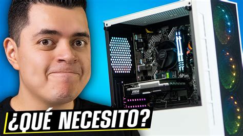 Qué NECESITO para ARMAR una PC Gamer en 2024 YouTube