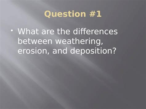 PPTX What Are The Differences Between Weathering Erosion And