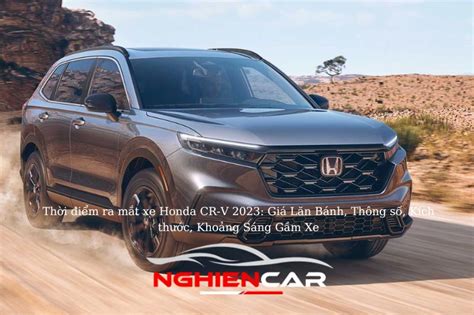 Giá Lăn Bánh Xe Honda CR V 10 2024 Thông số Kích thước