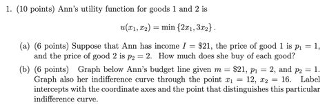solved 1 10 points ann s utility function for goods 1 and
