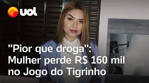 Jogo do Tigrinho Mulher perde R 160 mil em apostas e diz que vício é