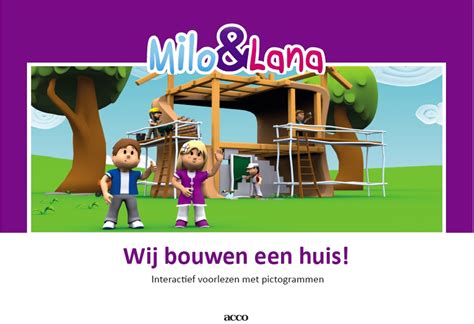 Milo Lana Wij Bouwen Een Huis Mind Express By Jabbla