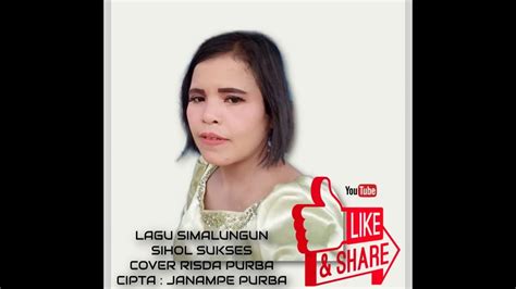 Lagu Simalungun Sihol Sukses Risda Br Purba Cipta Janampe Purba Youtube