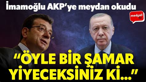 CANLI I İmamoğlu gövde gösterisi yaptı AKP ye meydan okudu Öyle bir