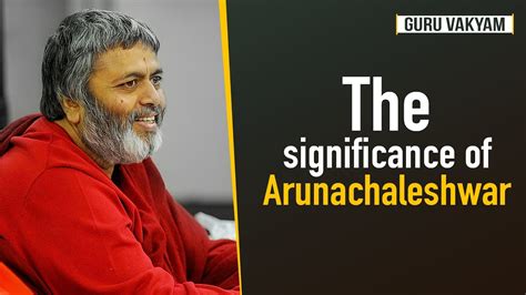 Guru Vakyam English Episode 668 The Significance Of Arunachaleshwar