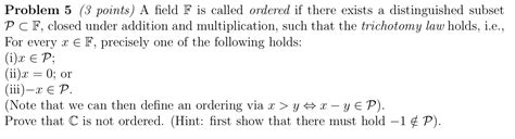 solved problem 5 3 points a field f is called ordered if