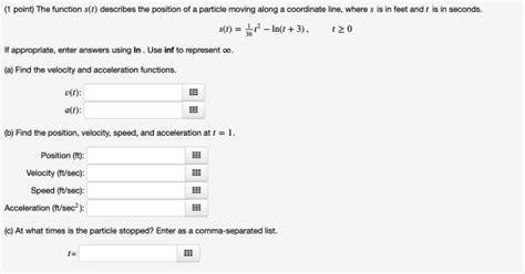1 point the function s t describes the position of a particle moving along a coordinate line