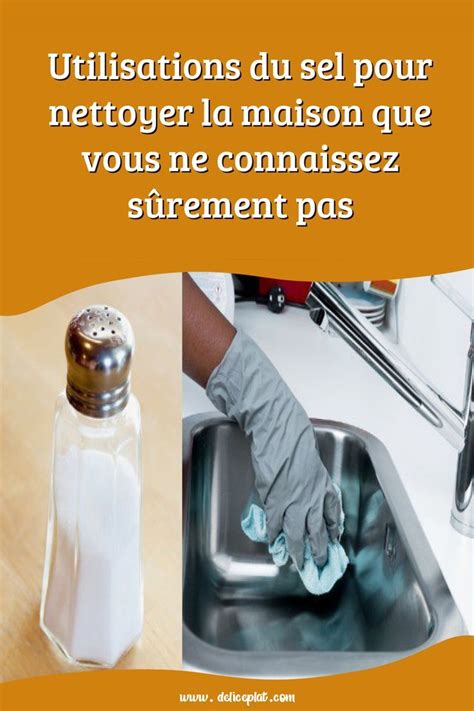 Utilisations Du Sel Pour Nettoyer La Maison Que Vous Ne Connaissez