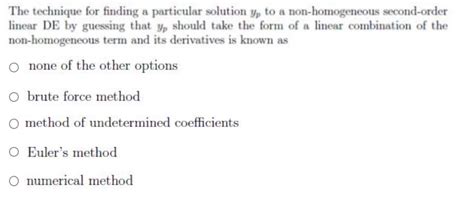 solved the technique for finding a particular solution yp to