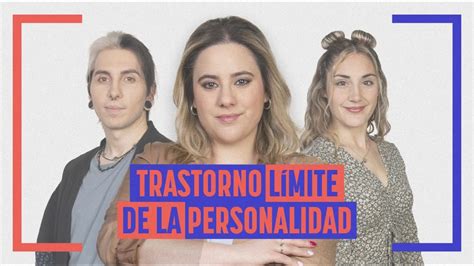 TRASTORNO LÍMITE DE LA PERSONALIDAD TLP con Paula Collantes La