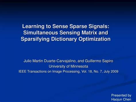 ppt learning to sense sparse signals simultaneous sensing matrix and sparsifying dictionary