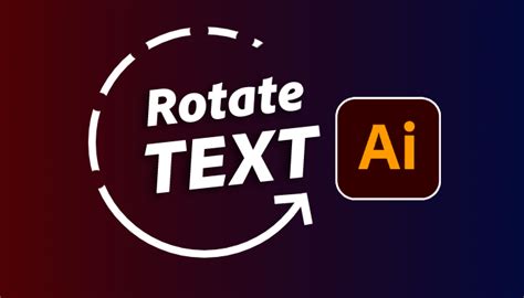 How To Rotate Text In Illustrator EzGYD