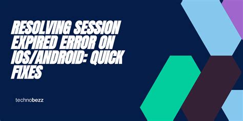 How To Fix The Session Has Expired Error On IOS Android