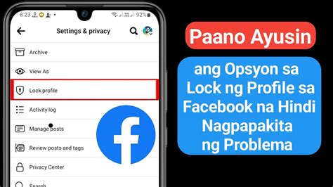 Paano Ayusin Ang Opsyon Sa Lock Ng Profile Sa Facebook Na Hindi