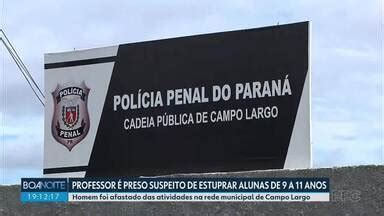 Boa Noite Paran Professor Preso Suspeito De Abusar De Alunas De