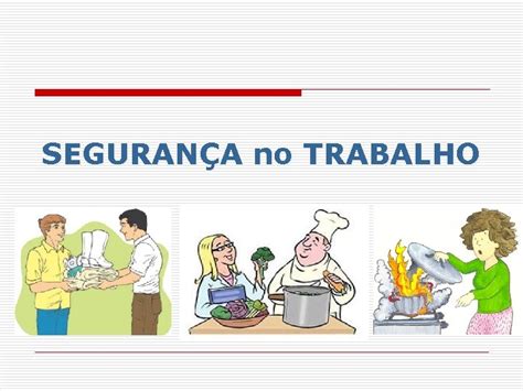 SEGURANA No TRABALHO SEGURANA No TRABALHO O Busca