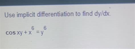 solved use implicit differentiation to find dyldx