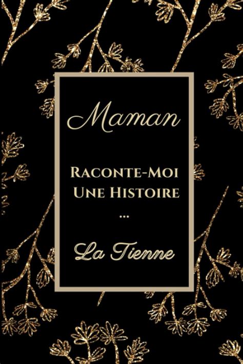 Buy Maman Raconte Moi Une Histoire La Tienne Journal à remplir