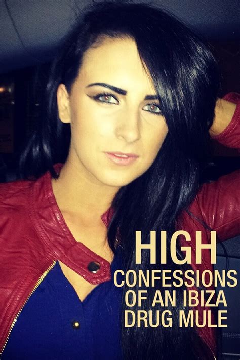 High Confessions Of An Ibiza Drug Mule 2021