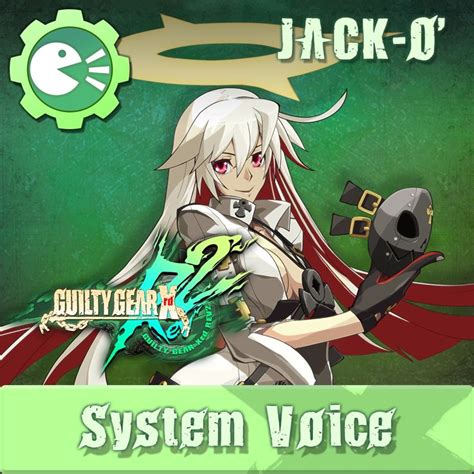 Guilty Gear Xrd Rev 2 System Voice Jack O 2017 MobyGames