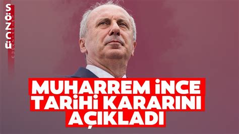 SON DAKİKA Muharrem İnce Adaylıktan Çekildiğini Açıkladı İşte Tarihi