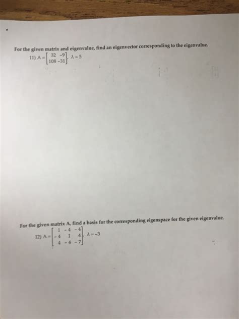 solved for the given matrix and eigenvalue find an