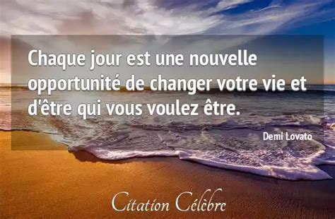 Citation Demi Lovato vie Chaque jour est une nouvelle opportunité de