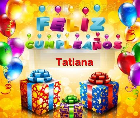 Feliz Cumpleaños Tatiana Imágenes de bonitas para descargar gratis