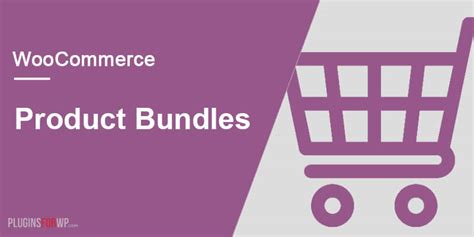 Woocommerce Product Bundles Pluginsforwp