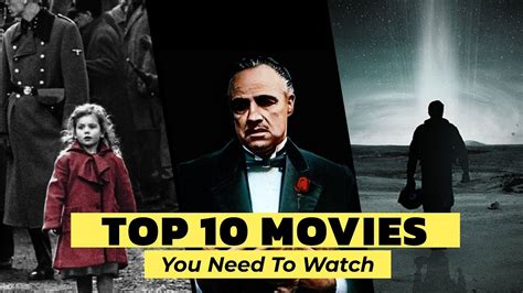 Top 10 Movies You Need To Watch At Least Once In Your Lifetime YouTube