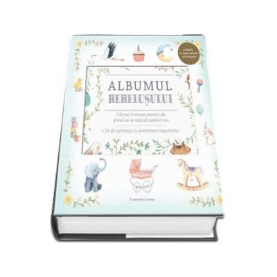 Albumul Bebelusului Cele Mai Frumoase Amintiri Din Primul An De Viata