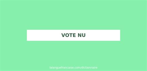 Vote nu en anglais naked vote Dictionnaire français anglais