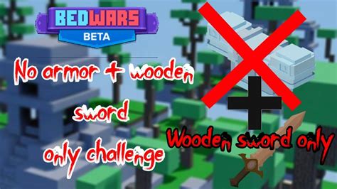 No Armor Wooden Sword Only Challenge In Roblox Bedwars Youtube